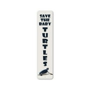 Save The Turtles Sign