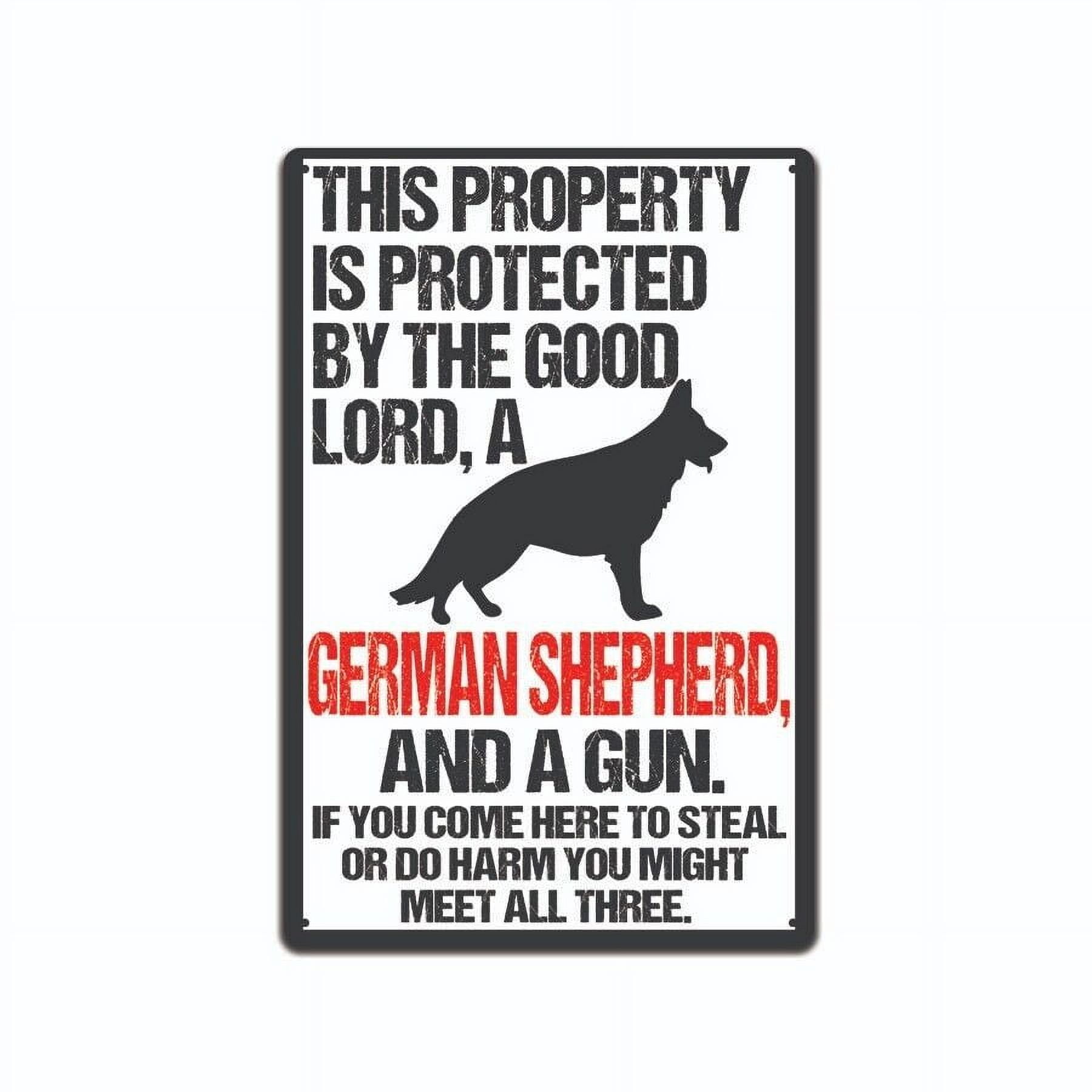 (Aluminum metal) This Property is Protected by The Good Lord German ...