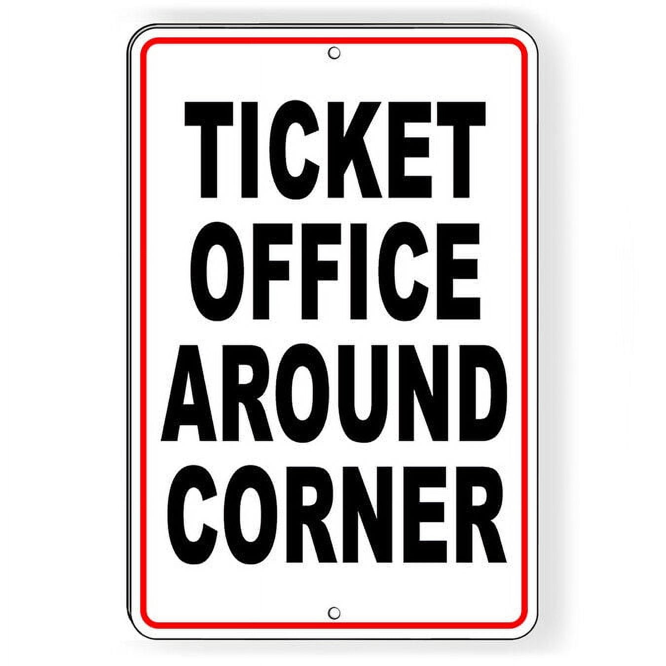(Aluminum metal) Ticket Office Around Corner Metal Sign attention Size ...