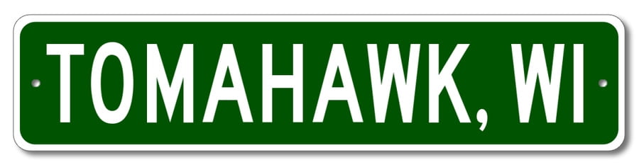 (Aluminum metal) Tomahawk Wisconsin Metal Wall Decor City Limit Sign ...