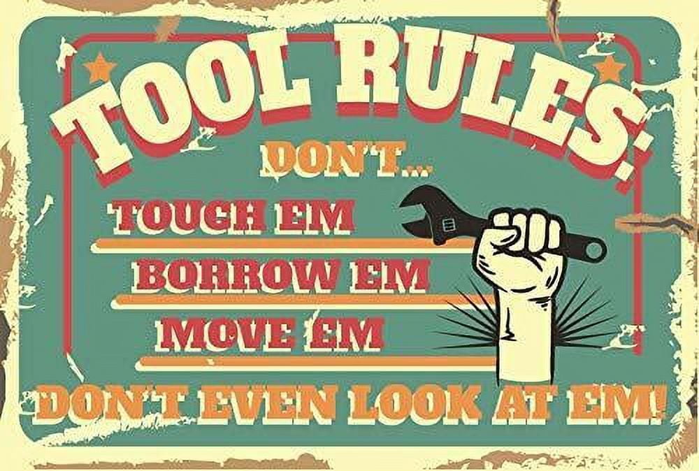 (Aluminum metal) Tool Rules Sign Don't Touch Borrow Move Don't Even ...