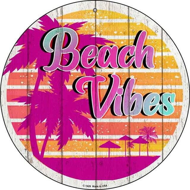 Aluminum sign - Beach Vibes Palm Round Circular Novelty Metal Sign Home ...