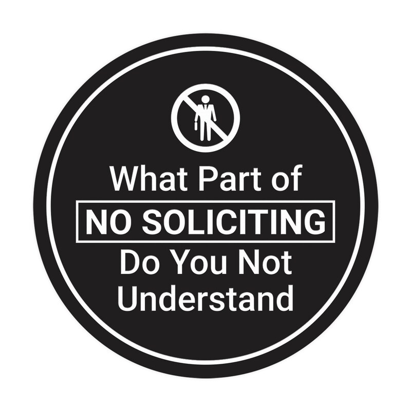 Aluminum sign - Circle What Part of No Soliciting Do You Not Understand ...
