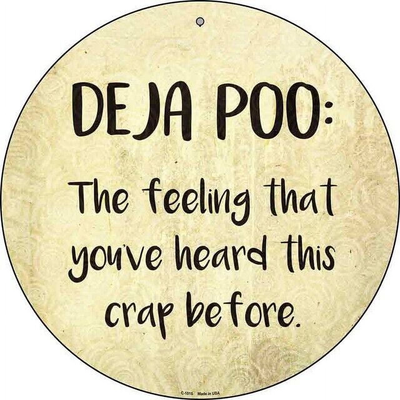 Aluminum sign - Deja Poo Definition Novelty Round Circular Metal Sign ...