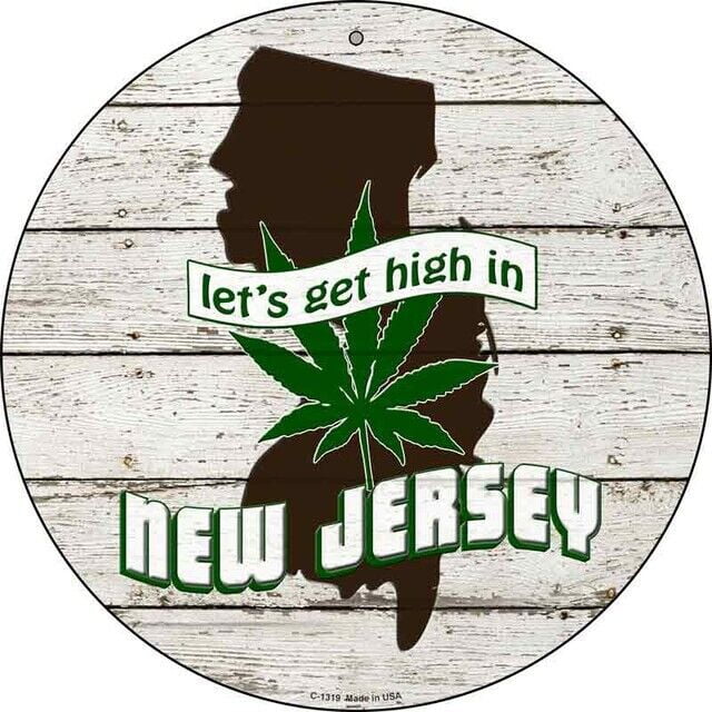 Aluminum sign - Lets Get High In New Jersey Round Circular Metal Sign ...