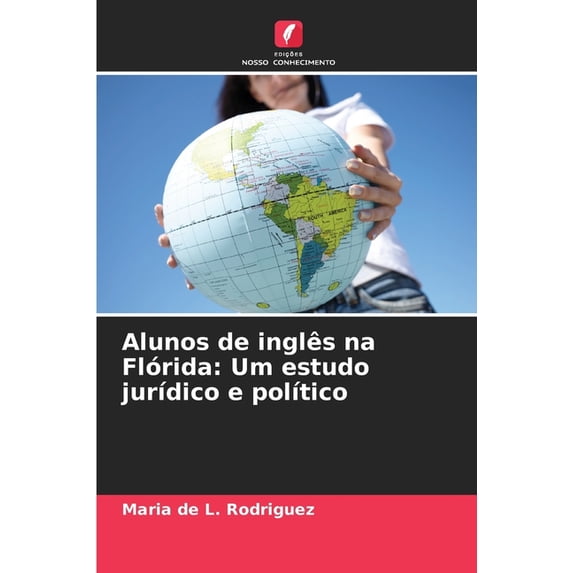 Alunos de inglÃªs na FlÃ³rida: Um estudo jurÃ­dico e polÃ­tico ...