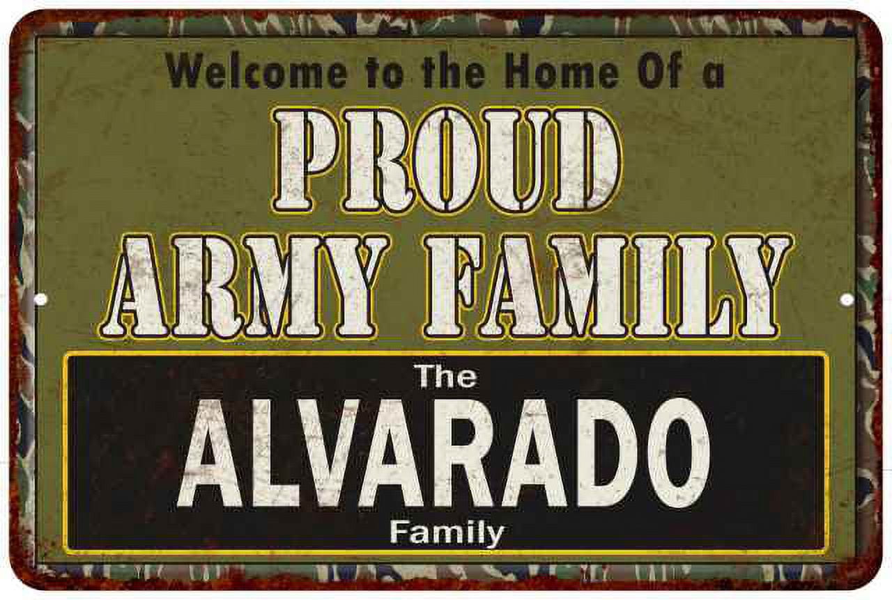 Alvarado Proud Army Family Sign Gift 8x12 Metal Sign 108120023294 ...