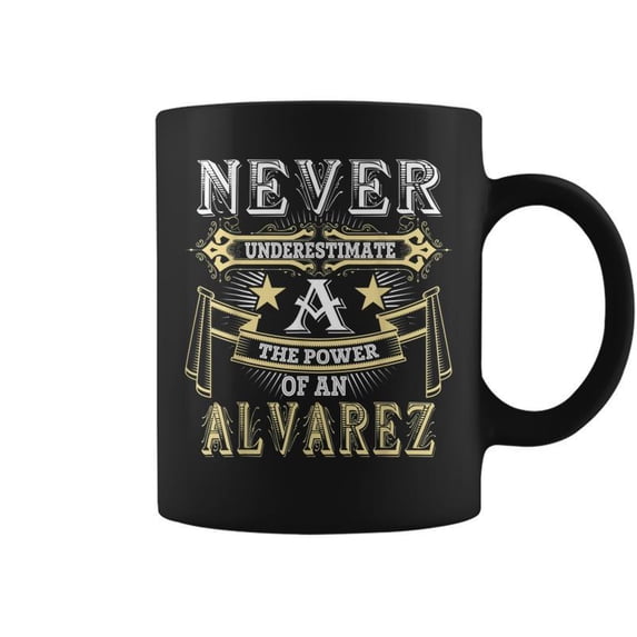 Alvarez Thing You Wouldnt Understand Family Name Coffee Mugs - Walmart.com