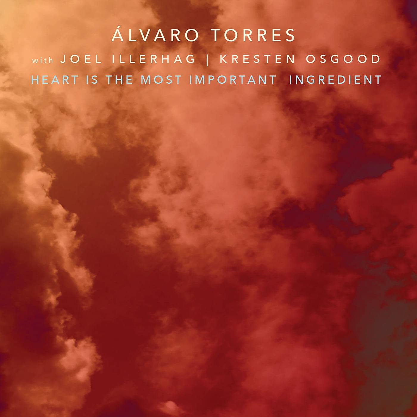Alvaro Torres - The Heart Is The Most Important Ingredient - Music ...