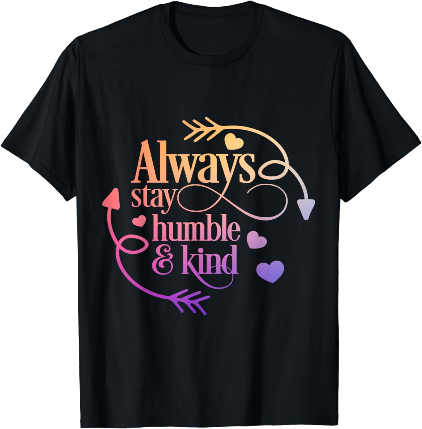 Always Be Humble and Kind Funny T-shirt T-Shirt - Walmart.com