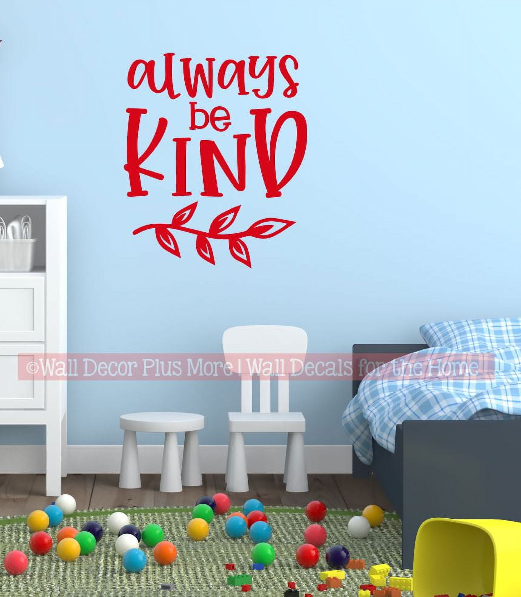 Always Be Kind Wall Art - Vinyl Wall Sticker Decal - Inspiring Quote ...