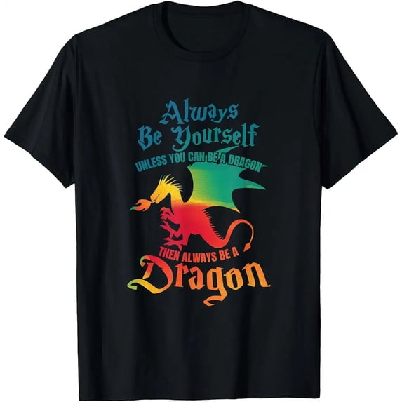 Always Be Yourself Magical Dragon Fantasy Graphic Art Unisex T-Shirt, S ...