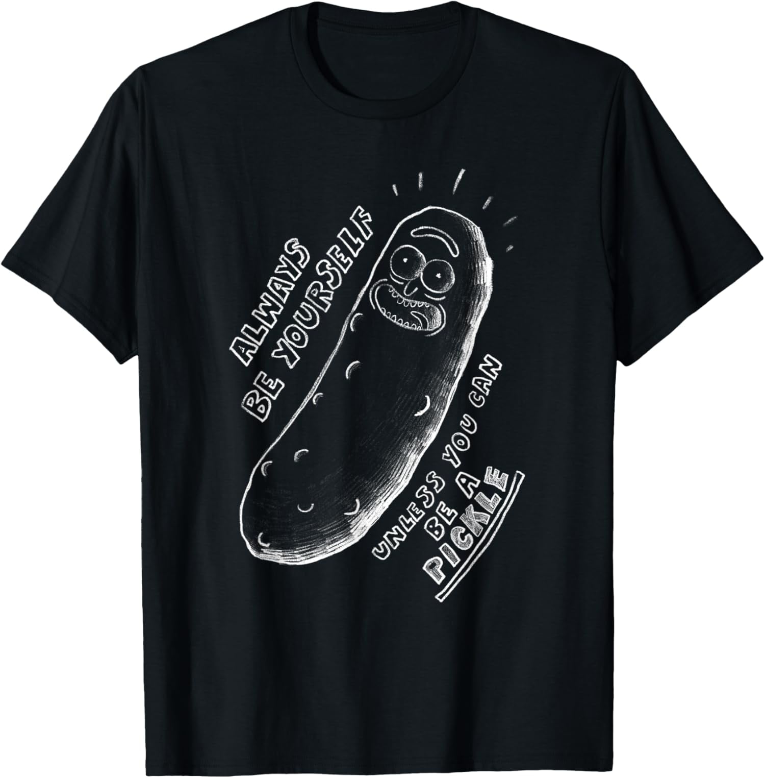 Always Be Yourself - Rick and Morty - Pickle Rick T Shirt - Walmart.com