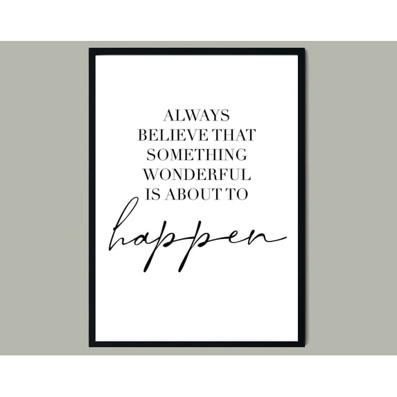 Always Believe That Something Wonderful Is About To Happen Cute Love ...