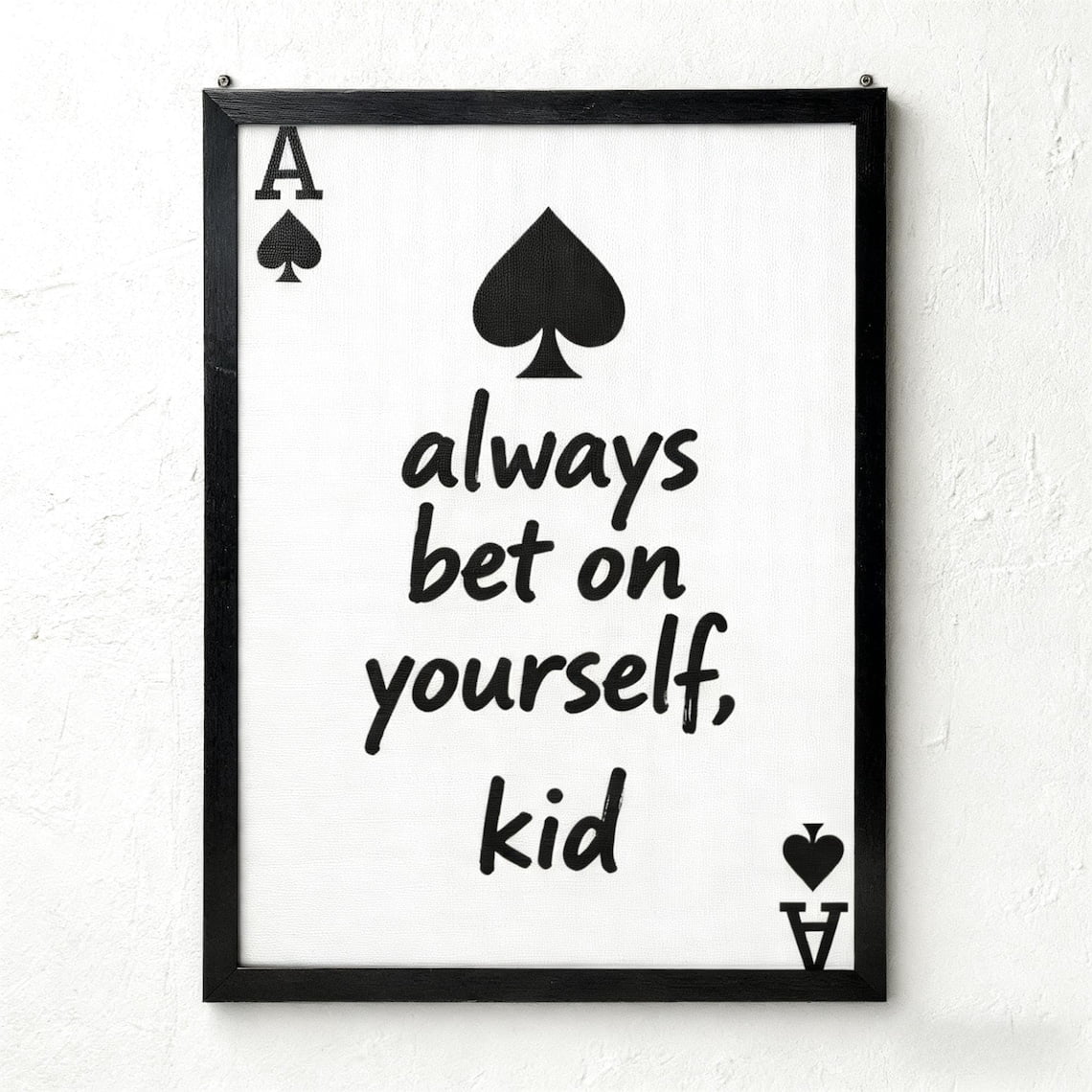 Always Bet On Yourself Print, Motivational Quote Print, Minimalist Ace ...
