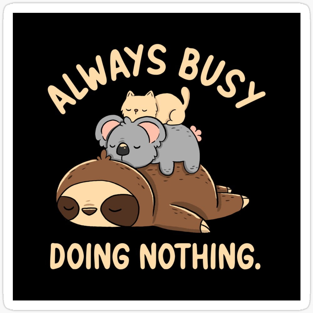 Always Busy Doing Nothing Sticker Phone Decal Water Bottle Stickers Car ...