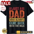 Always Came Back With Dad Design Milk Unisex T-Shirt - Walmart.com