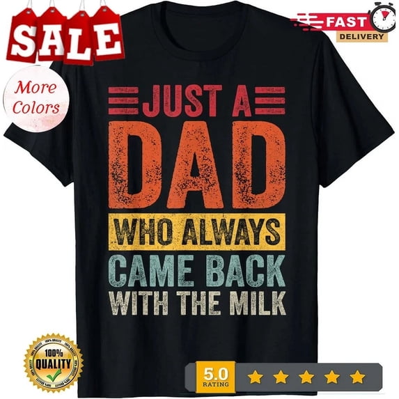 Always Came Back With Dad Design Milk Unisex T-Shirt - Walmart.com