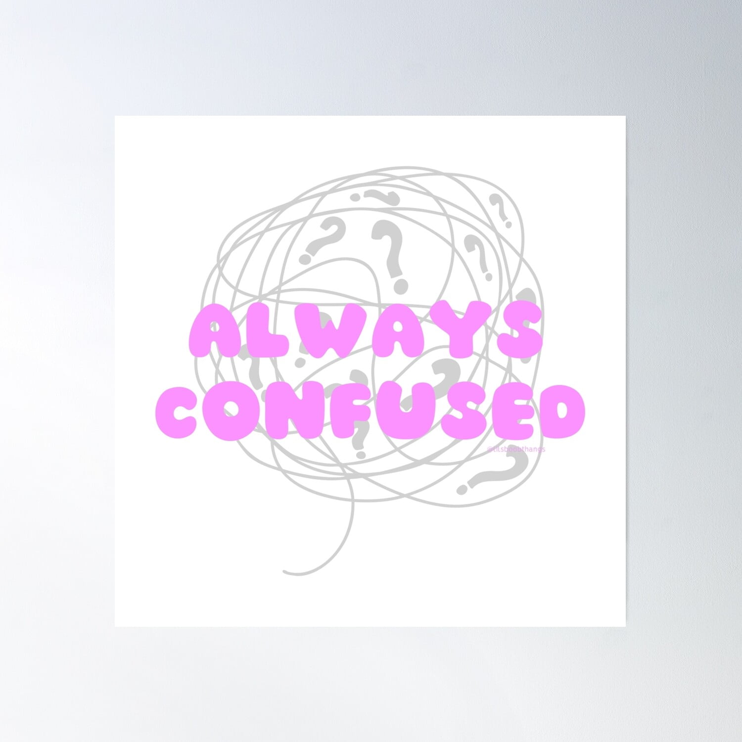 Always Confused, V3 | Lilsboobthangs Poster Wall Art, Modern Wall Decor ...