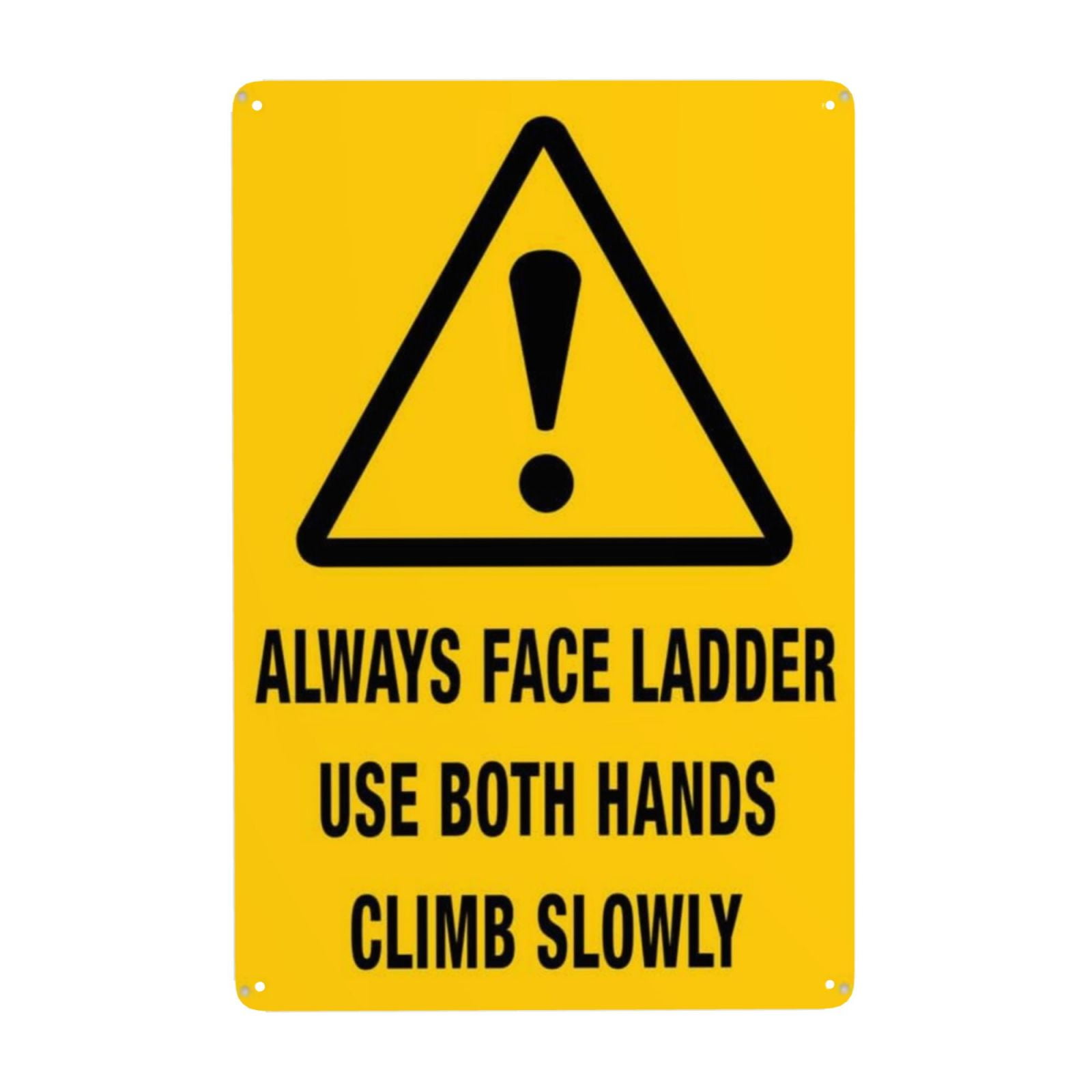 Always Face Ladder Use Both Hands Climb Slowly Sign Outdoor Signs ...