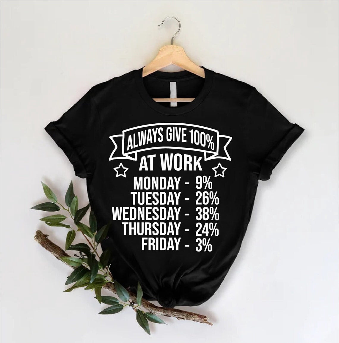 Always Give 100 At Work Shirt, Work Shirt, Working Shirt, Office Shirt ...