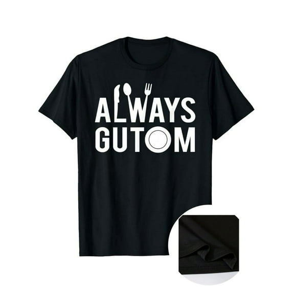 Always Gutom" Men's Artistic Text Cotton T-Shirt - Soft, Breathable ...