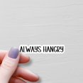 Always Hangry Ws15 Sticker - Walmart.com