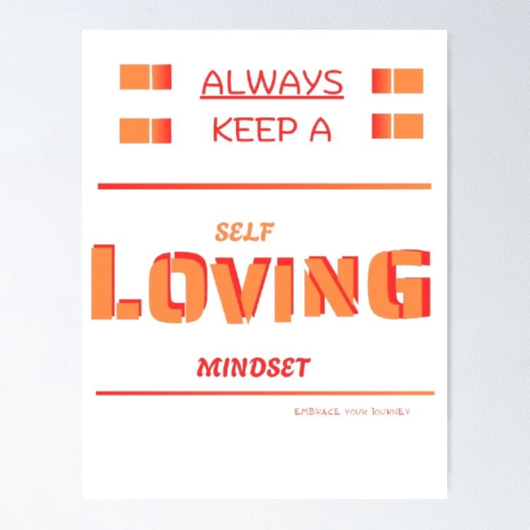 Always Keep A Self Loving Mindset Orange Poster- Unframed Poster | Wall ...
