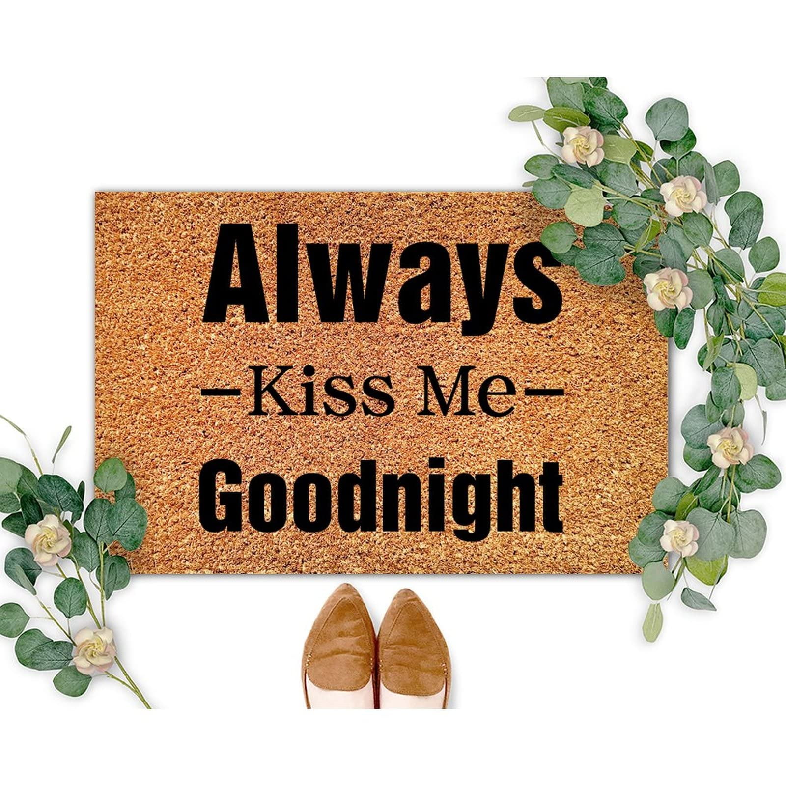 Always Kiss Me Goodnight Coir Mat Quote Sayings Rectangular Door Mats ...