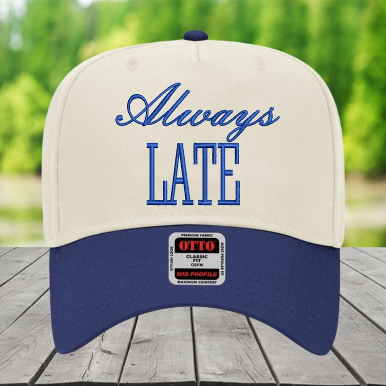 Always Late Hat, Sarcastic Gift, Funny Hat, Trendy Snapback for Women ...
