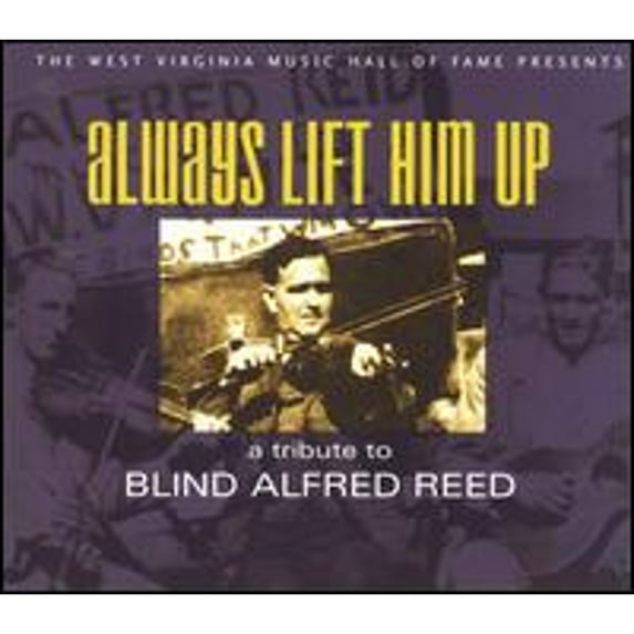 Pre-Owned Always Lift Him Up: A Tribute to Blind Alfred Reed - Always ...
