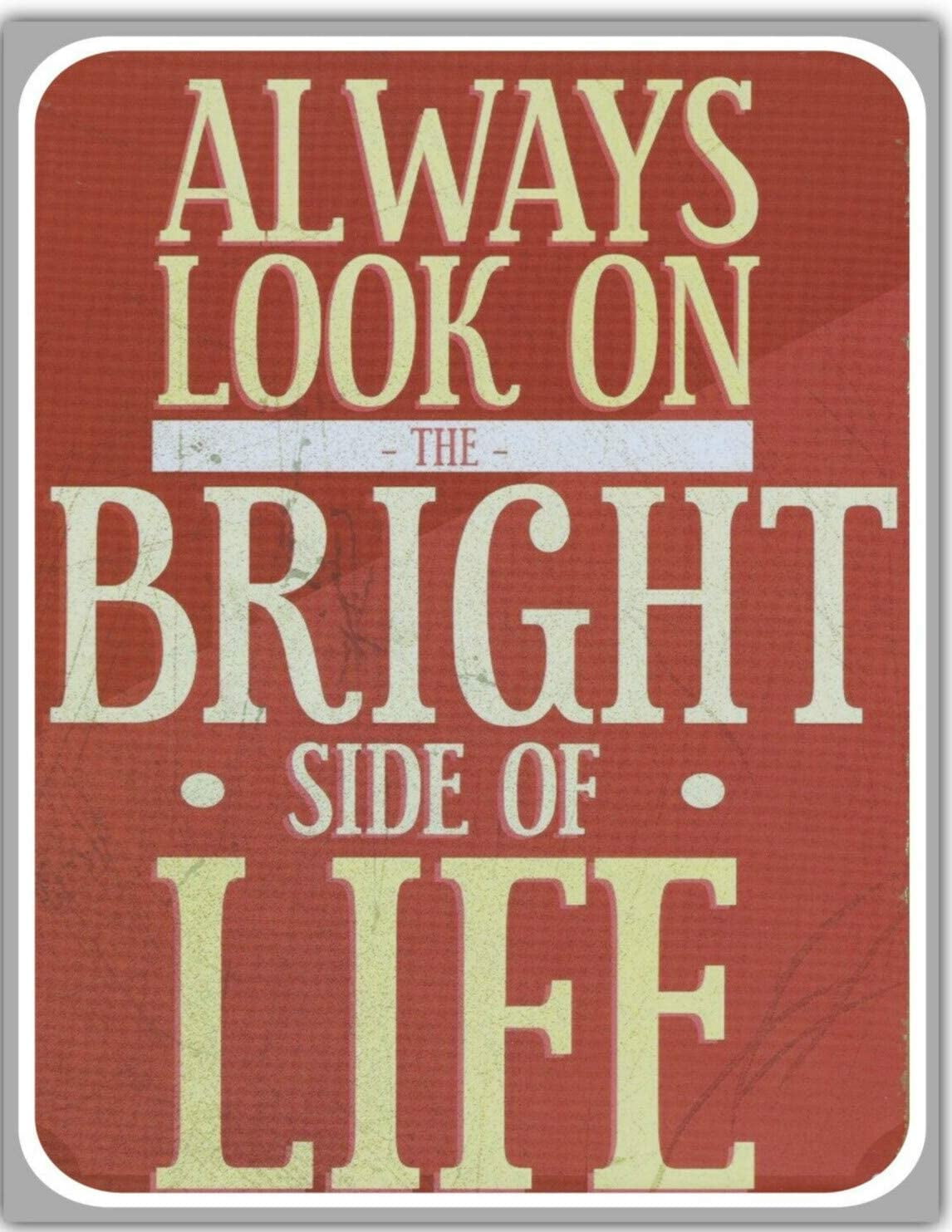 Always Look On The Bright Side Of Life Monty Python Metal Tin Sign 8x12 ...