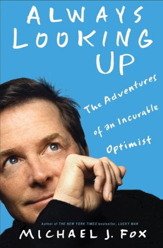 Pre-Owned Always Looking Up: The Adventures of an Incurable Optimist (Hardcover) 1401303382 ...