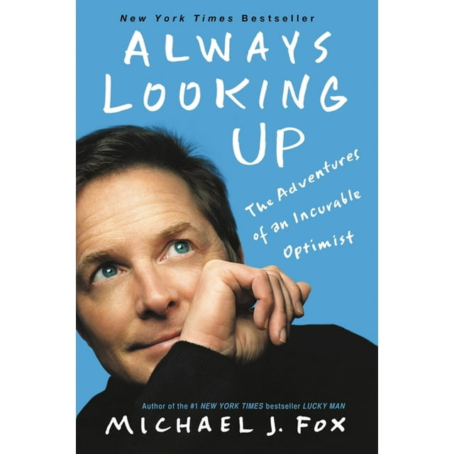 Always Looking Up : The Adventures of an Incurable Optimist (Paperback) - Walmart.com