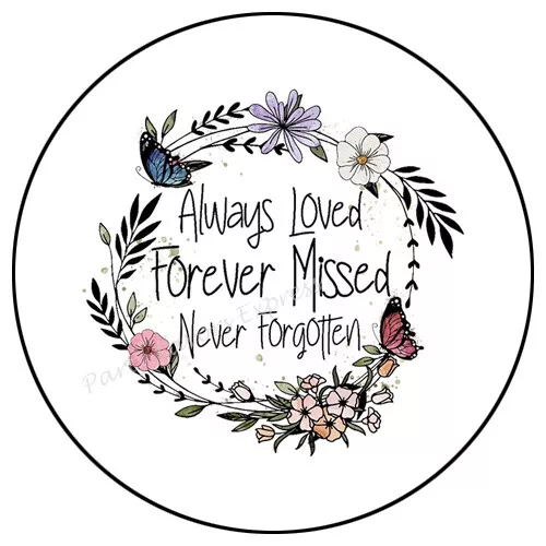 Always Loved Forever Missed Never Forgotten Stickers Phone Decal Water ...