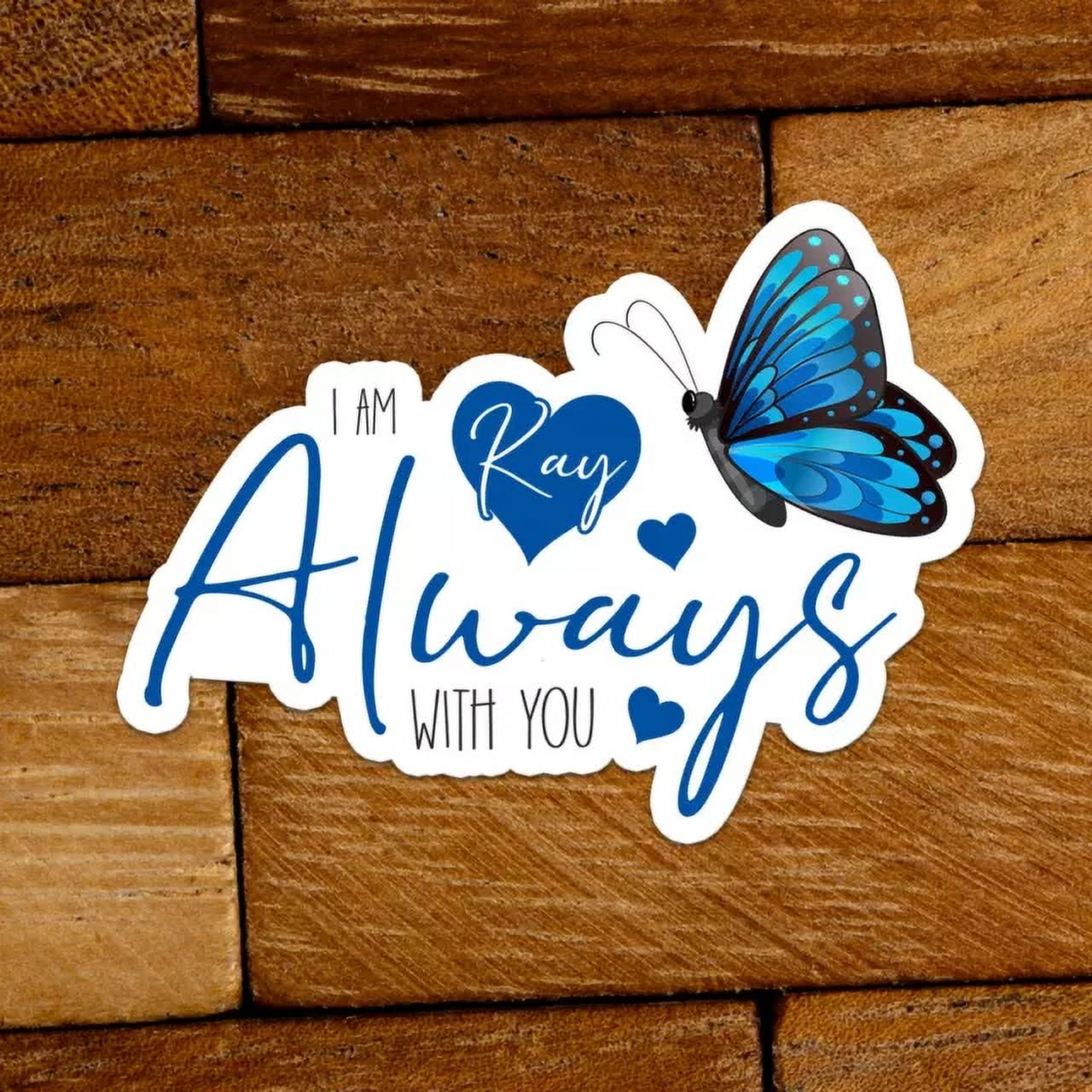 Always Meaningful Butterfly & Hearts I Am Always With You Kay Sticker ...