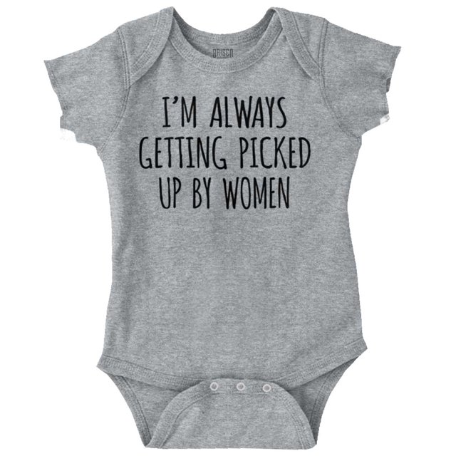 Always Picked Up Women Ironic Baby Bodysuit Jumper Boys Infant Baby ...