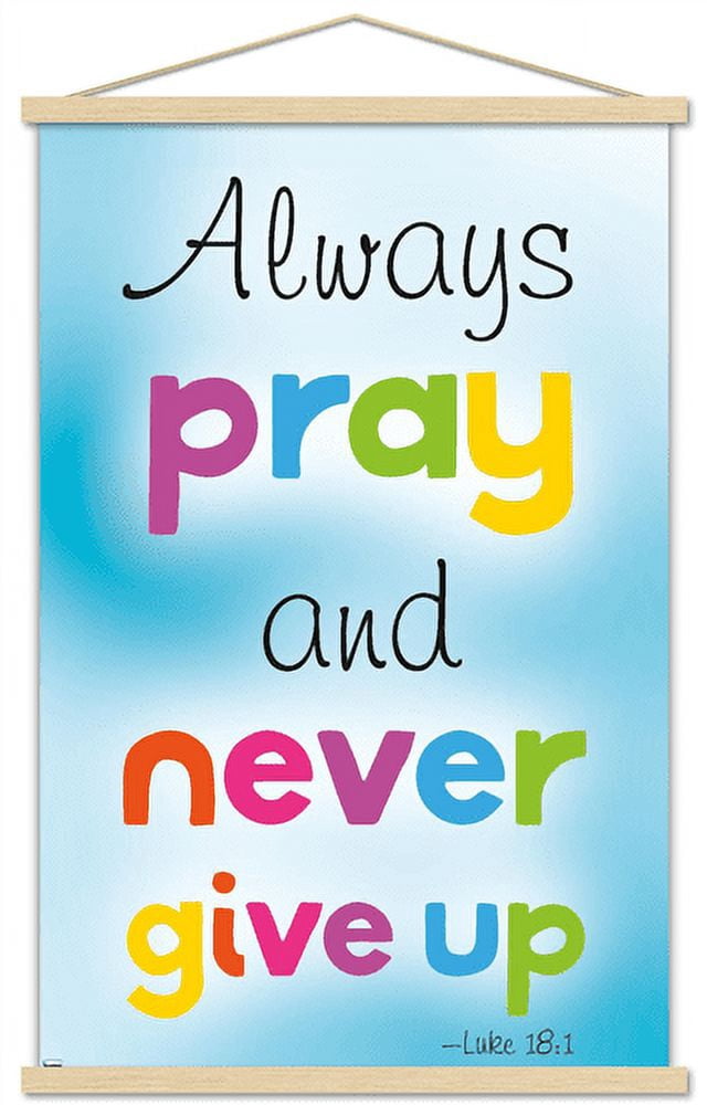 Always Pray And Never Give Up Wall Poster with Wooden Magnetic Frame ...