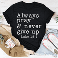 Always Pray Never Give Up Tee Mauve S Peachy Sunday T-Shirt - Walmart.com