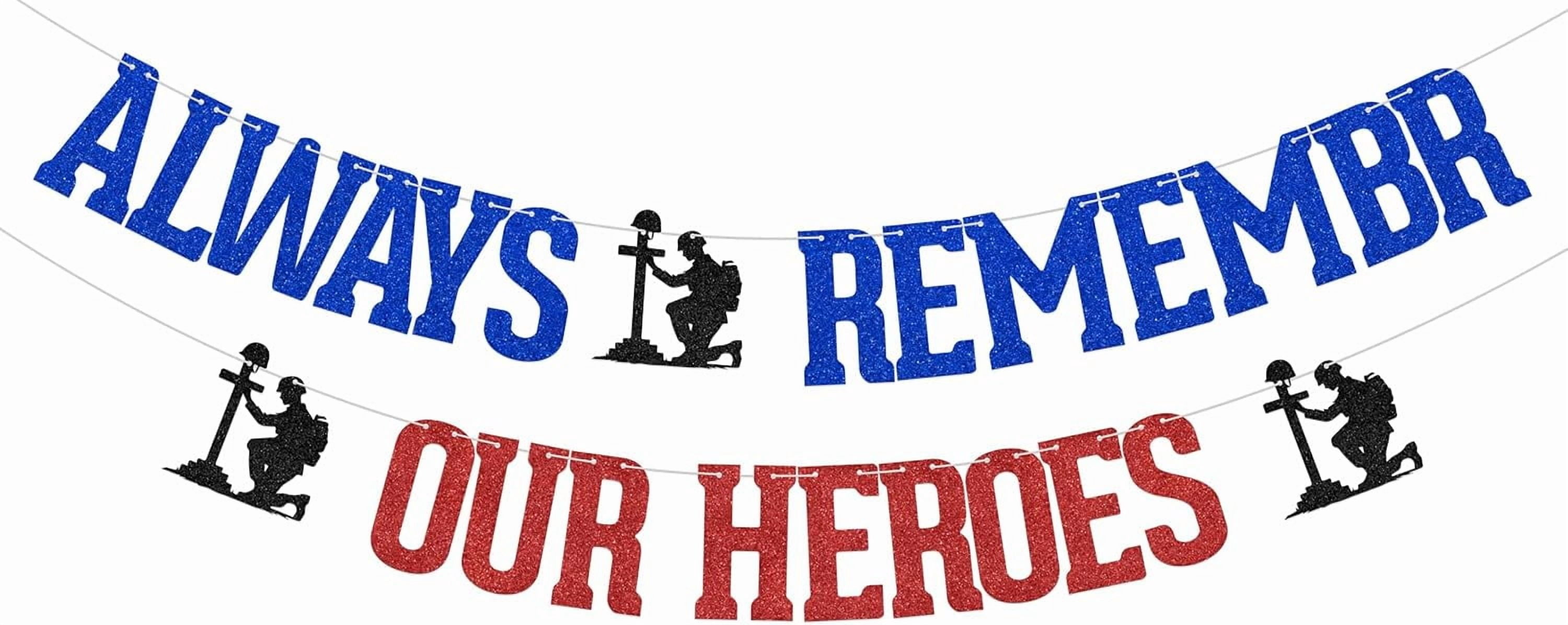 Always Remember Our Heroes Banner Happy Memorial Day Banner Military ...