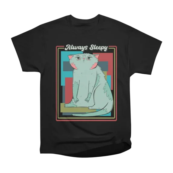 Always Sleepy Cat Very Tired Cat Art T-Shirt Tee Gift For Him Merch For ...
