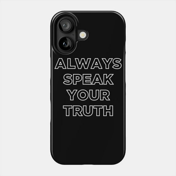 Always Speak Your Truth Simple Empowerment Quote Case for iPhone 11,12 ...