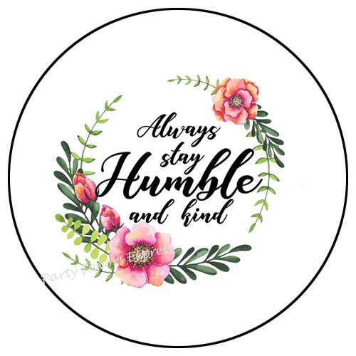 Always Stay Humble And Kind Floral Stickers Party Favors Phone Decal ...