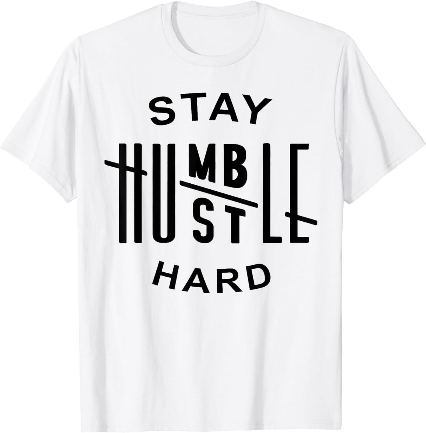 Always Stay Humble Hustle Hard Spread Kindness Inspirational T-Shirt ...