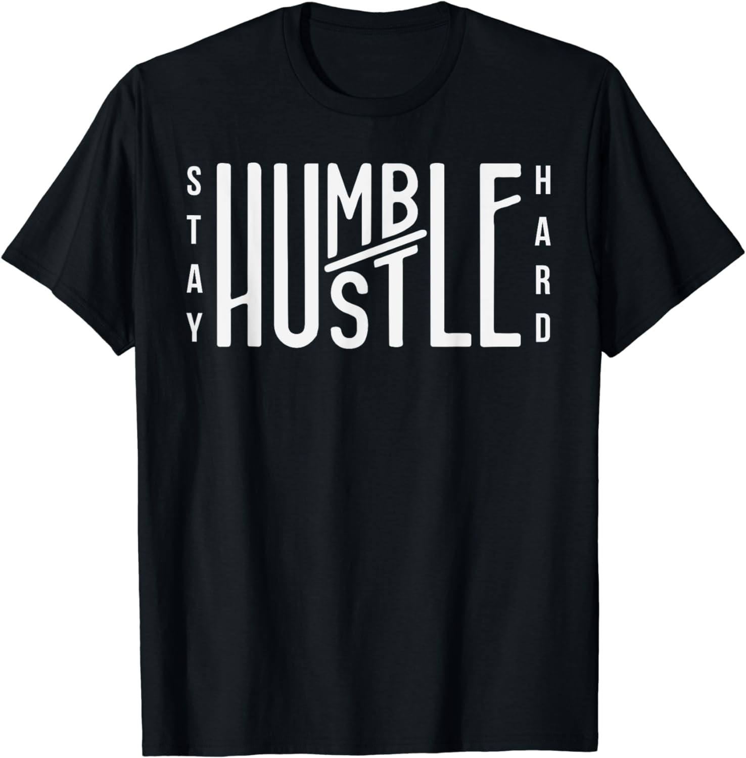 Always Stay Humble Hustle Hard Spread Kindness Inspirational T-Shirt ...