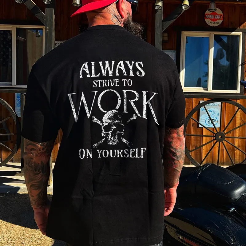Always Strive To Work On Yourself Motivational Skull Graphic T-Shirt ...