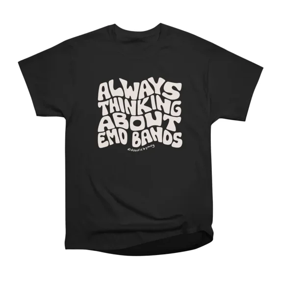Always Thinking About Emo Bands T-Shirt Tee Gift For Him Merch For Her ...