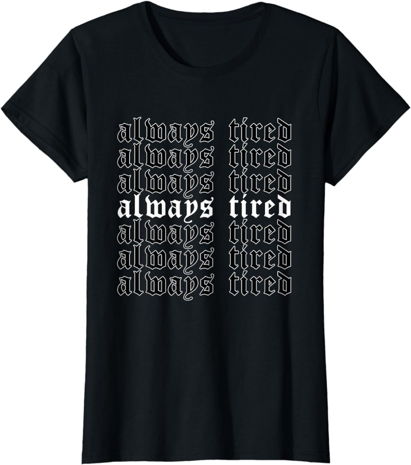 Always Tired - Aesthetic Soft Grunge Goth Egirl Eboy T-Shirt - Walmart.com