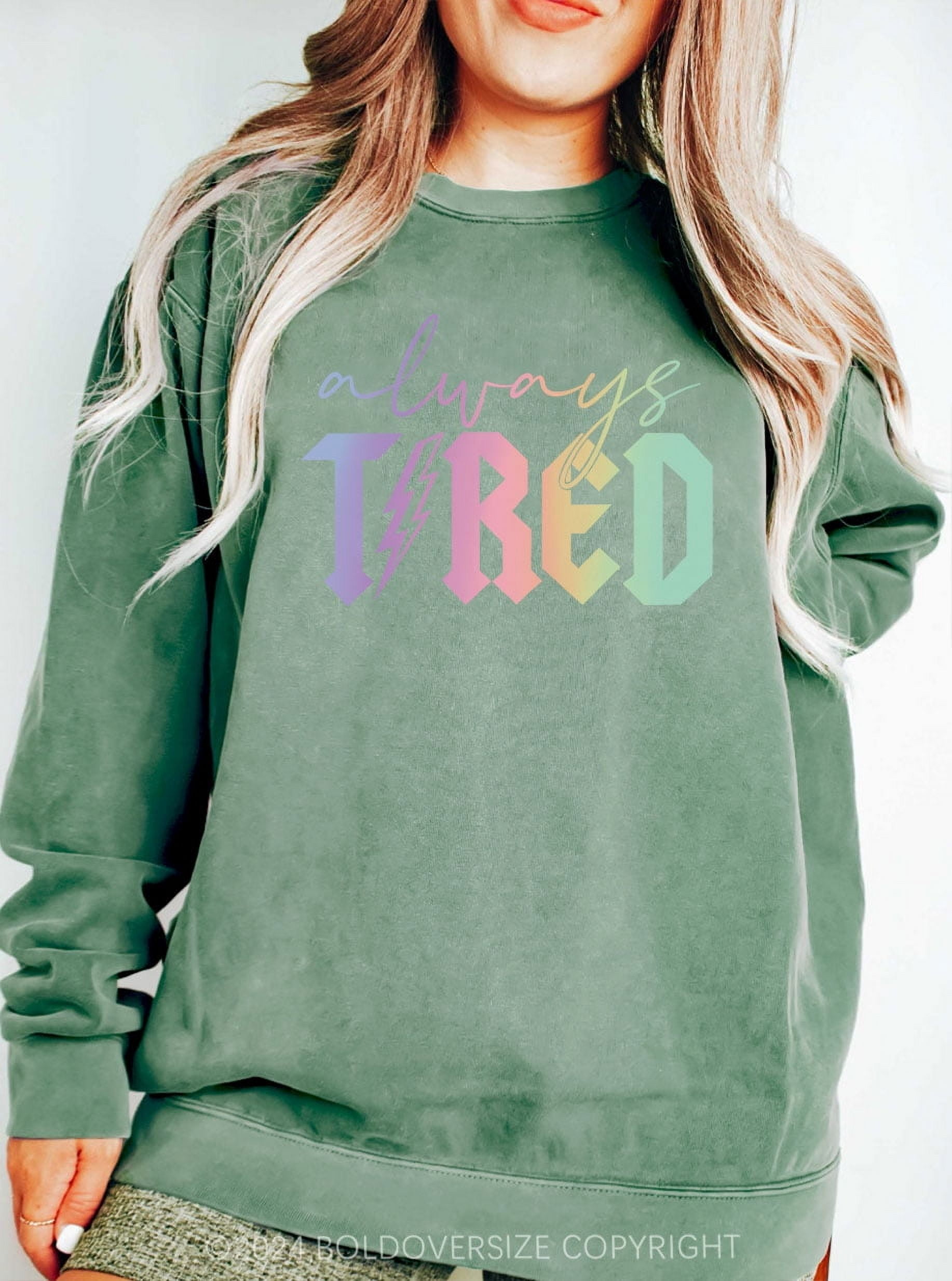 Always Tired Glitter T-Shirt - Walmart.com