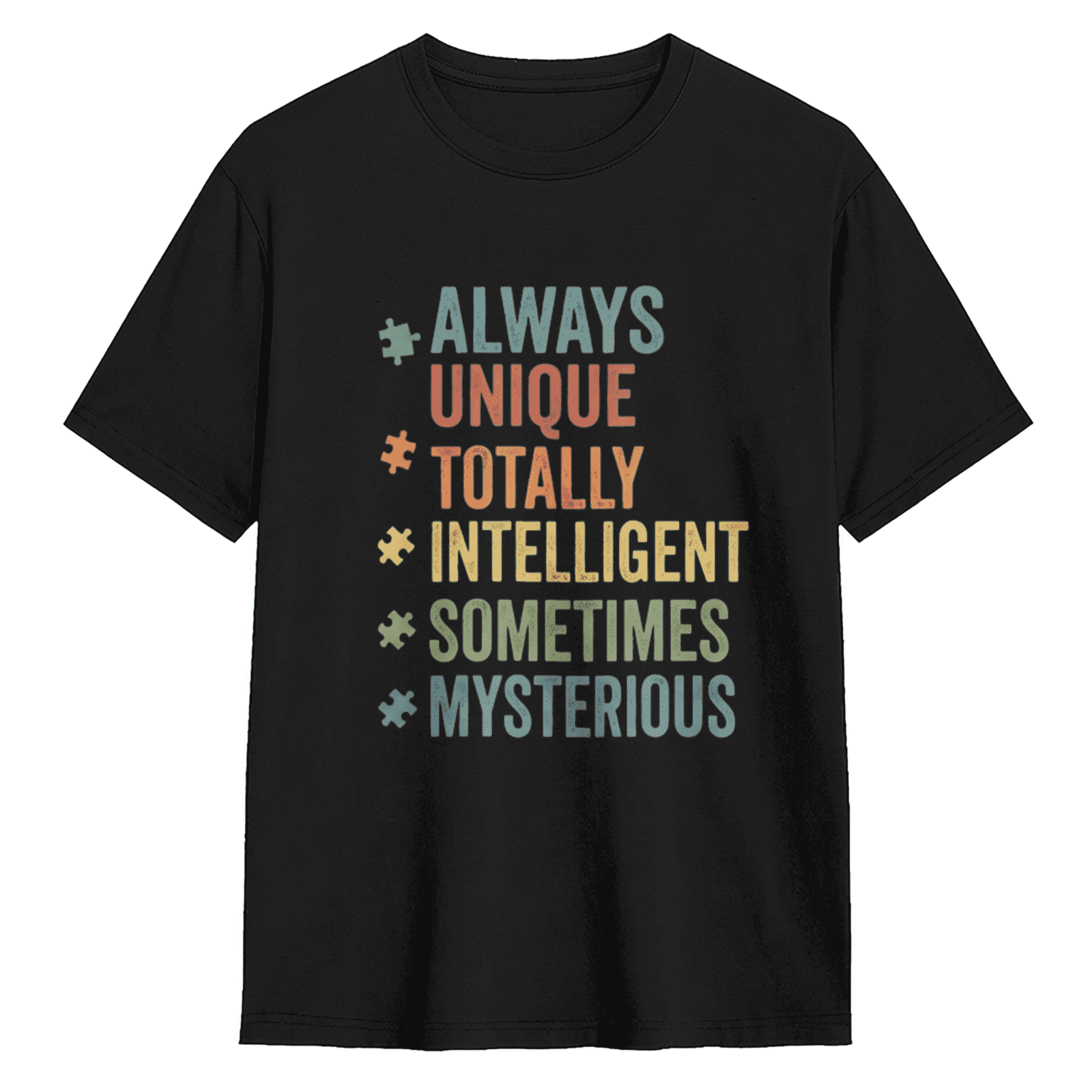 Always Unique Totally Intelligent Sometimes Mysterious Cool Graphic Tee ...